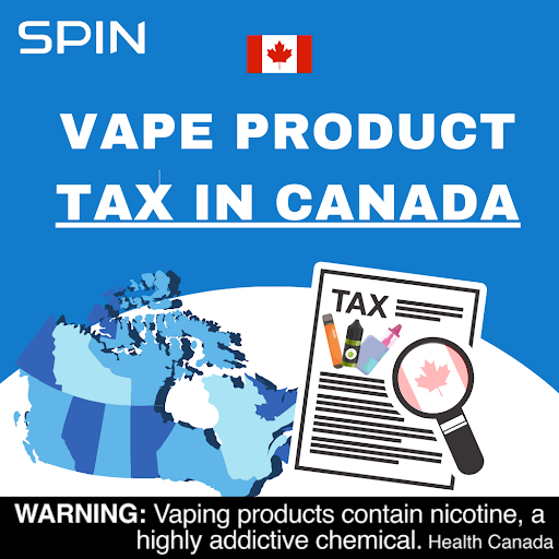 The Latest Excise Tax Increase on Vaping Products in Canada: What You ...